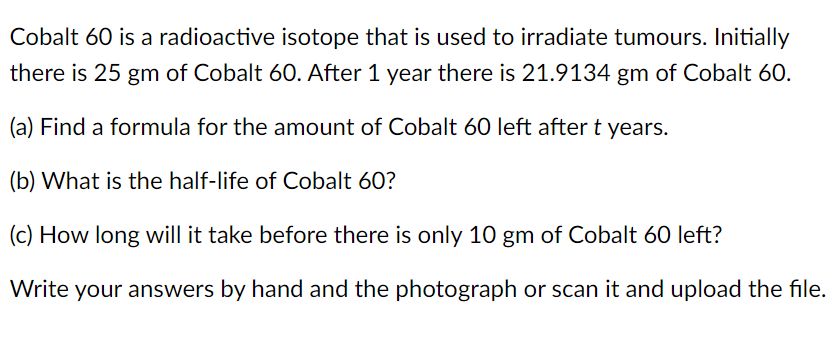 Solved Cobalt 60 is a radioactive isotope that is used to | Chegg.com