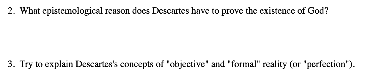 Solved 2. What epistemological reason does Descartes have to | Chegg.com
