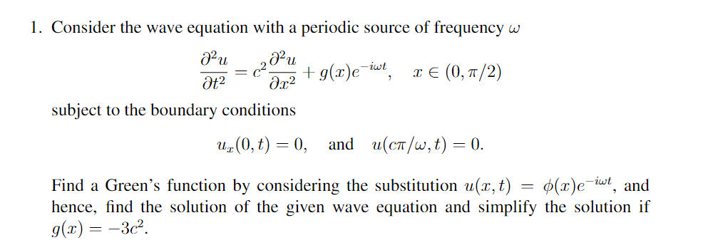 Solved 1. Consider the wave equation with a periodic source | Chegg.com