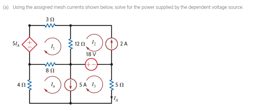 Solved (a) Using the assigned mesh currents shown below, | Chegg.com