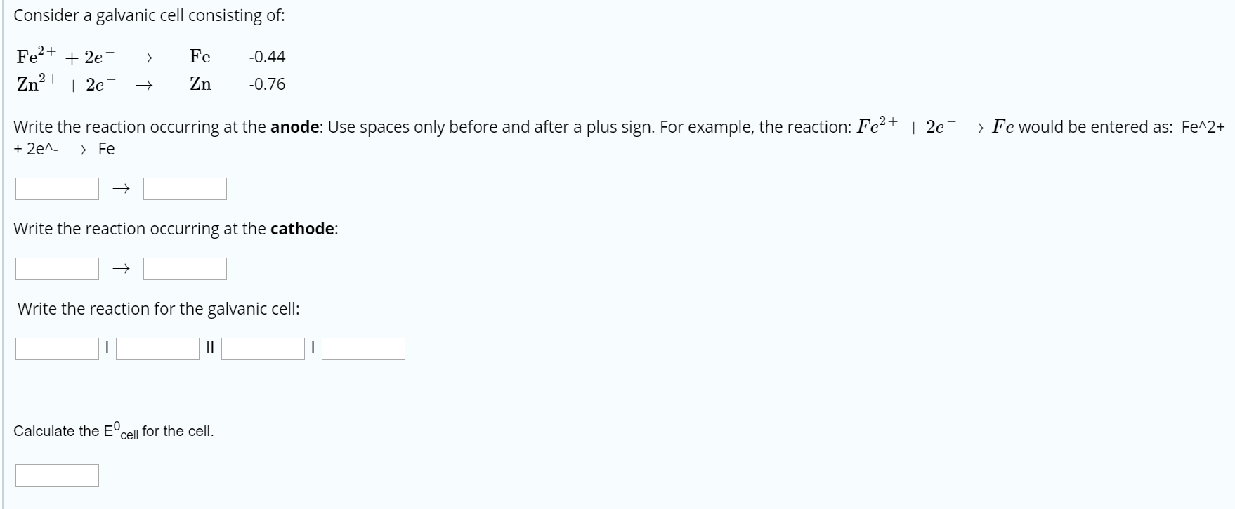 Solved Consider a galvanic cell consisting of: Fe2+ + 2e | Chegg.com