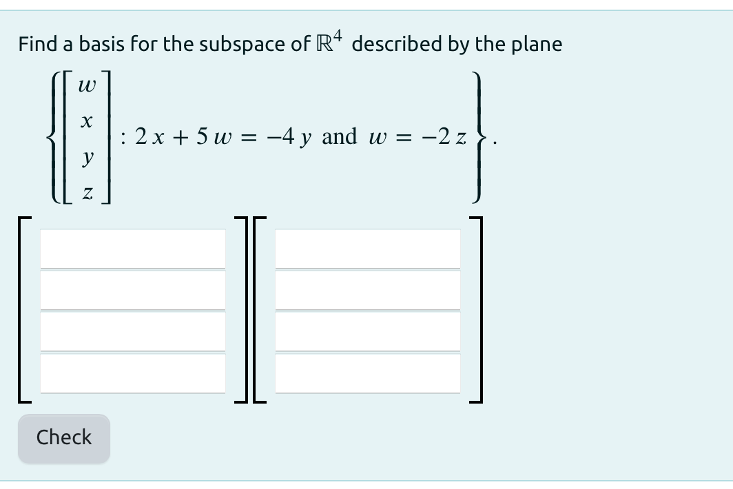 Solved Find a basis for the subspace of R4 ﻿described by the | Chegg.com