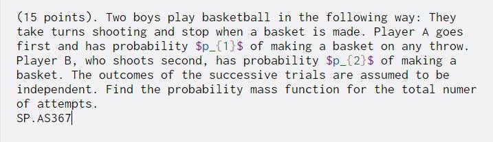 Solved (15 points). Two boys play basketball in the | Chegg.com