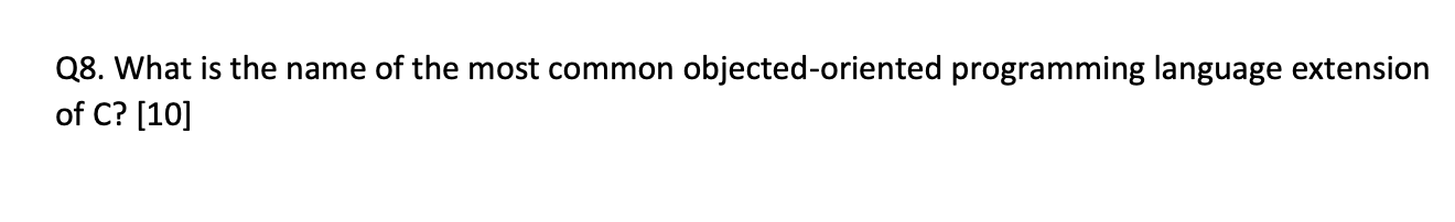 Solved Q8. What is the name of the most common | Chegg.com