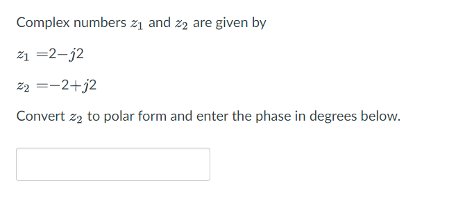 Solved Complex numbers z1 and z2 are given by | Chegg.com