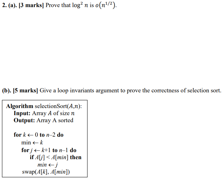 Solved 2. (a). [3 marks] Prove that log2n is o(n1/2). (b). | Chegg.com