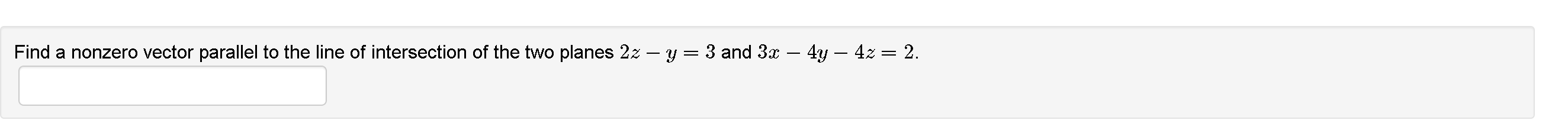 Solved Find a nonzero vector parallel to the line of | Chegg.com