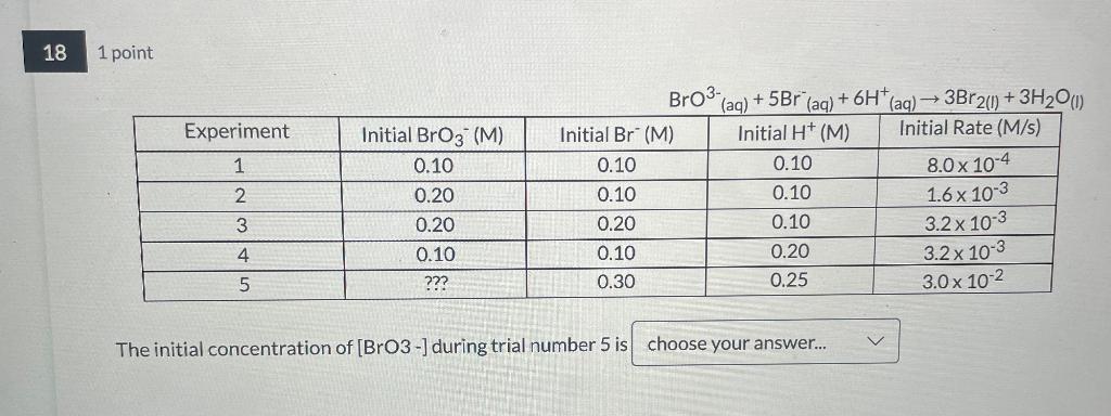 Solved RrO3−,n−1+5Br(n−1)−+6H(n−1)+→3Br(n)+3H2O(1) The | Chegg.com
