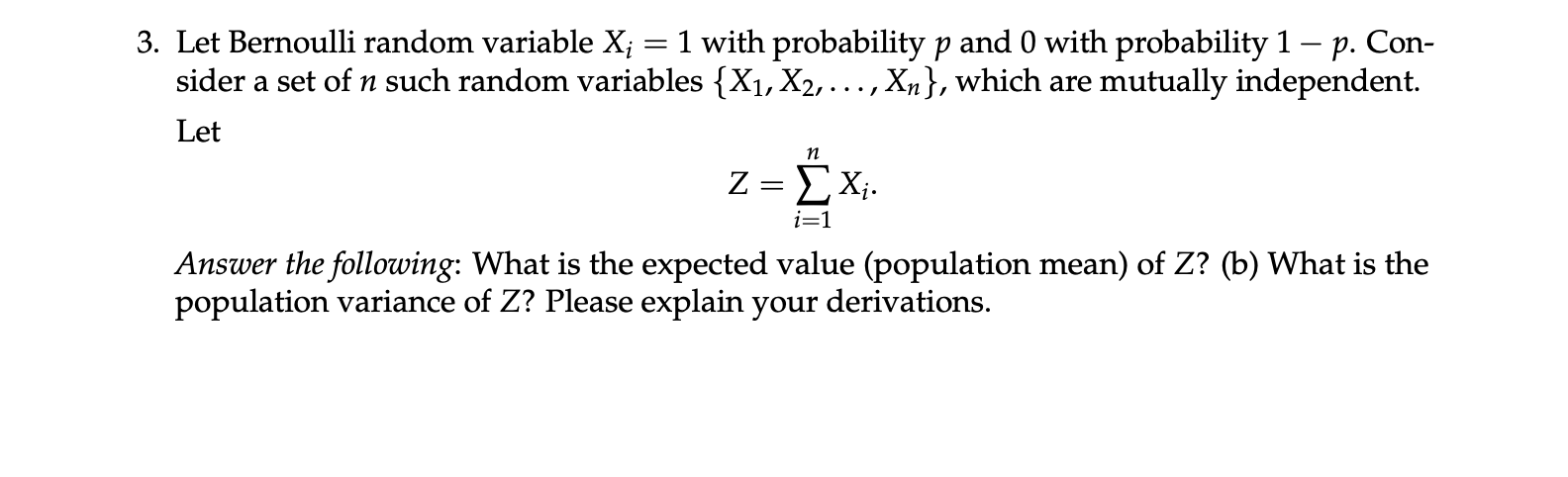Solved 3. Let Bernoulli random variable X; = 1 with | Chegg.com