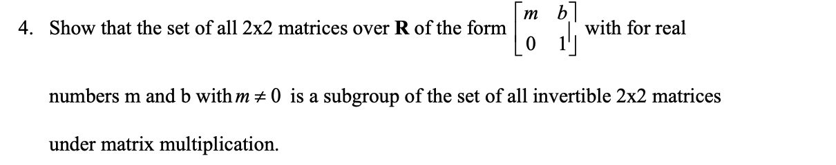 Solved m b 4. Show that the set of all 2x2 matrices over R | Chegg.com
