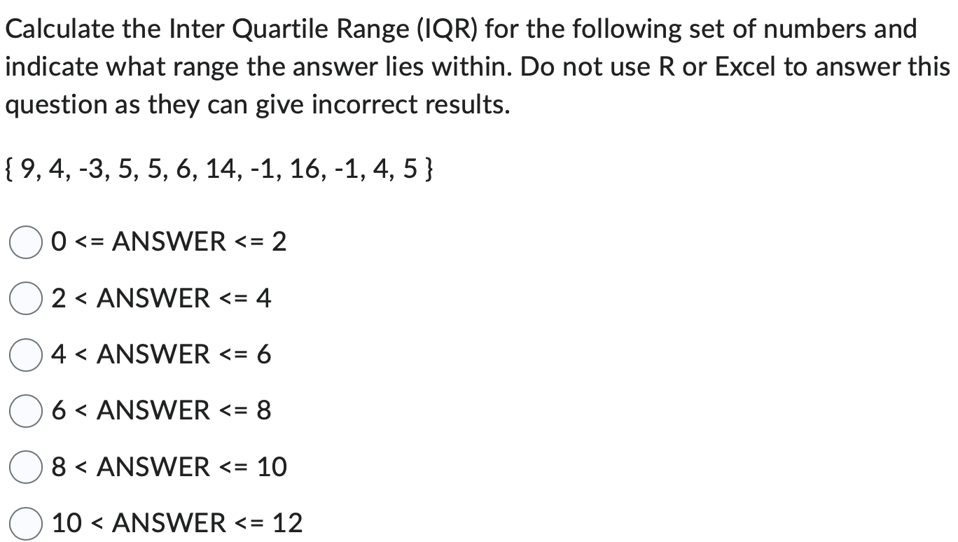 Solved Calculate the Inter Quartile Range (IQR) for | Chegg.com
