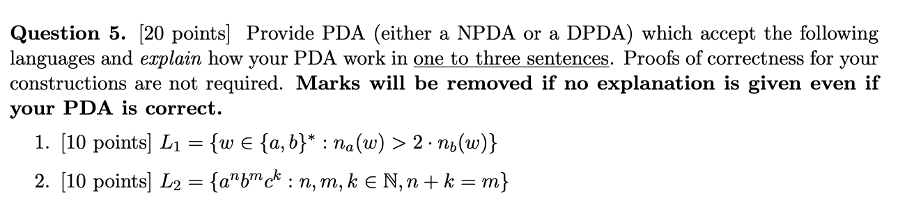 Solved Question 5. [20 points] Provide PDA (either a NPDA or | Chegg.com