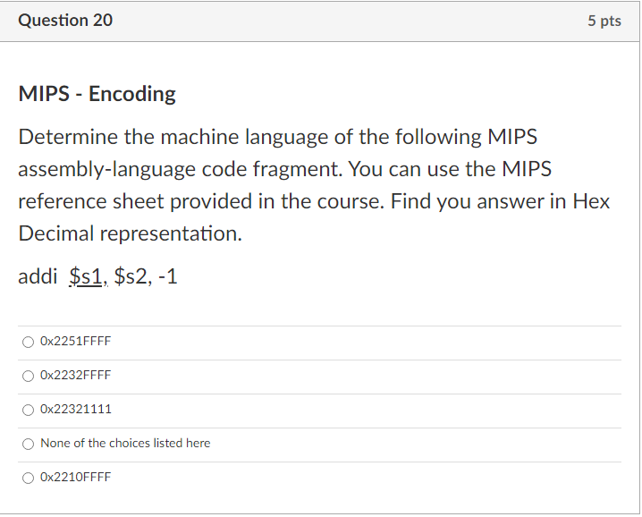 Solved Question 20 5 pts MIPS - Encoding Determine the | Chegg.com