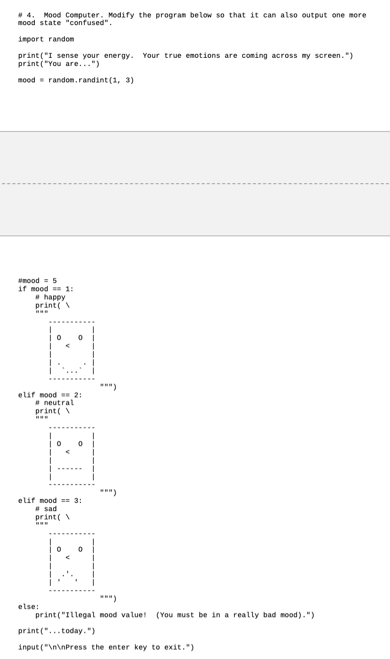 Solved # 4. Mood Computer. Modify the program below so that | Chegg.com