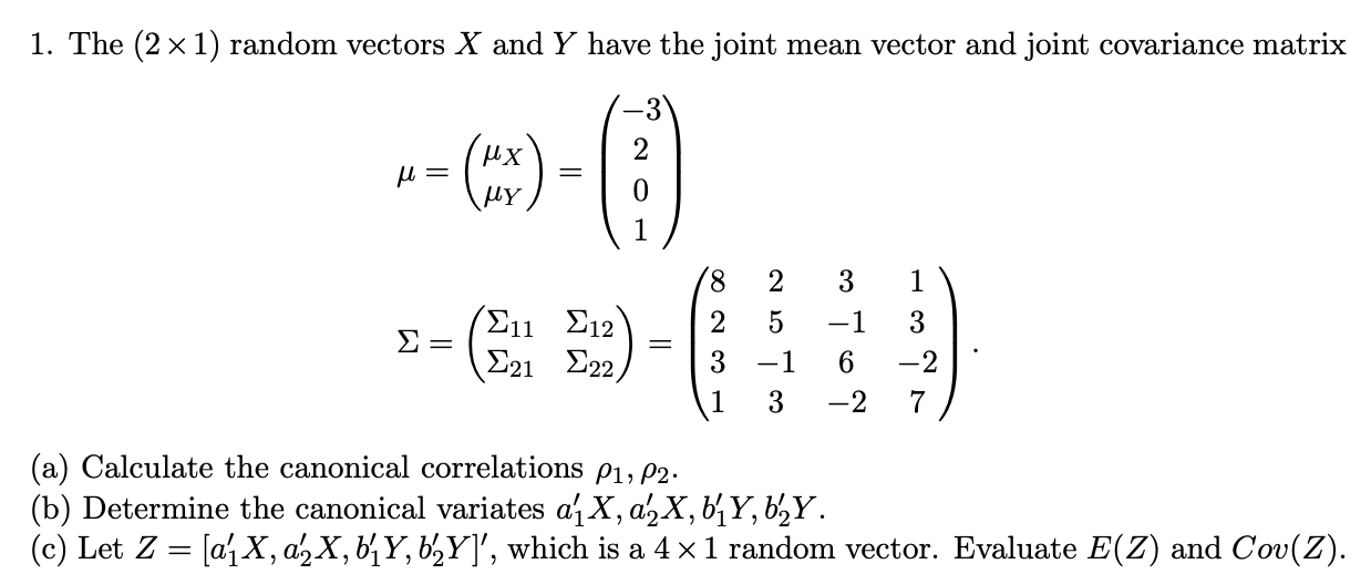 Solved 1. The (2 x 1) random vectors X and Y have the joint | Chegg.com