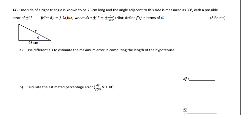 Solved 14 One Side Of A Right Triangle Is Known To Be 25 Cm Chegg
