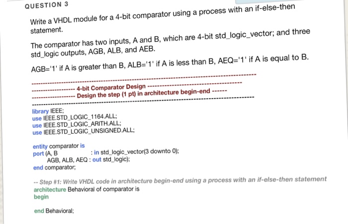Solved Question 3 Write A Vhdl Module For A 4 Bit Comparator