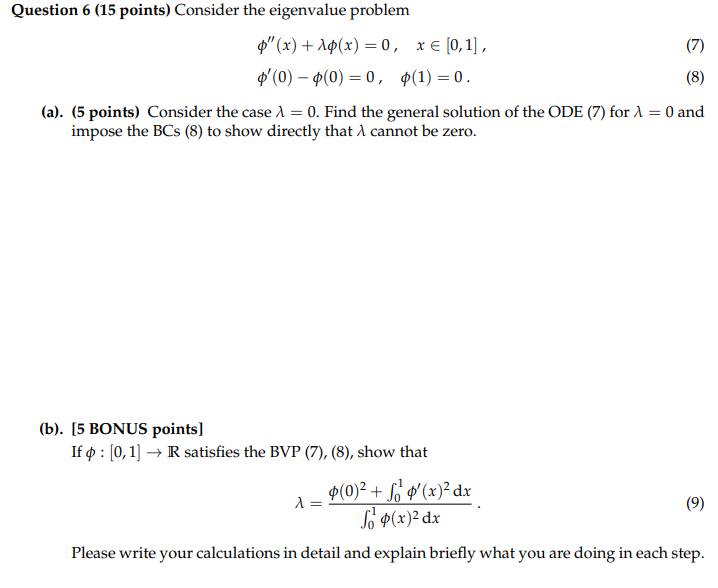 Solved Question 6 (15 points) Consider the eigenvalue | Chegg.com