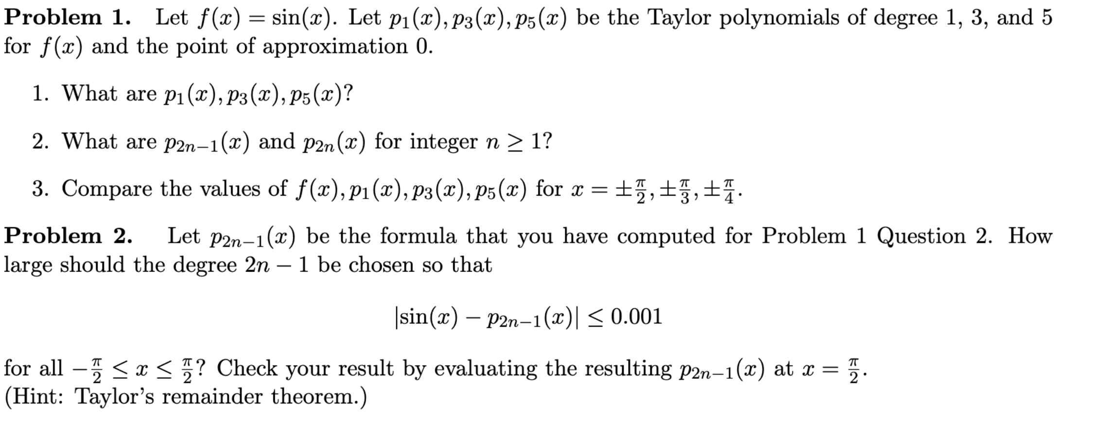 Solved Problem 1. Let f(x)=sin(x). Let p1(x),p3(x),p5(x) be | Chegg.com