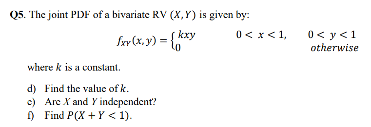 Solved Q5. The joint PDF of a bivariate RV (𝑋, 𝑌) is given | Chegg.com