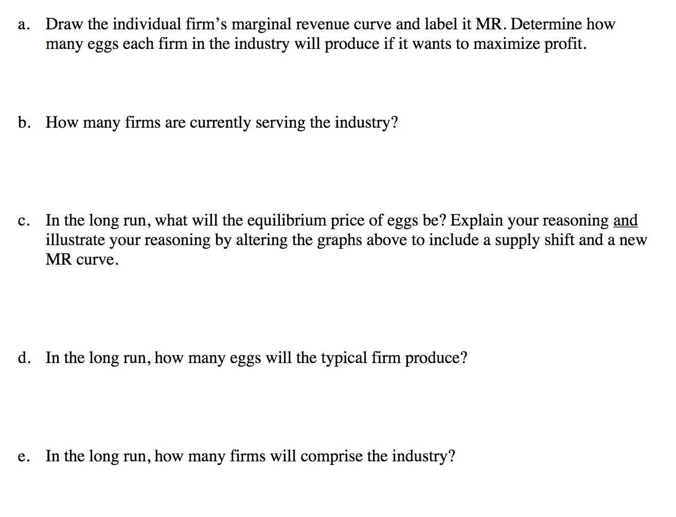 Solved 1. The egg industry comprises many firms producing an | Chegg.com