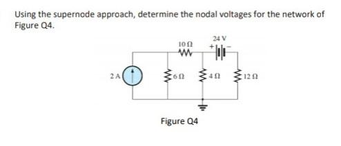 Solved Using the supernode approach, determine the nodal | Chegg.com