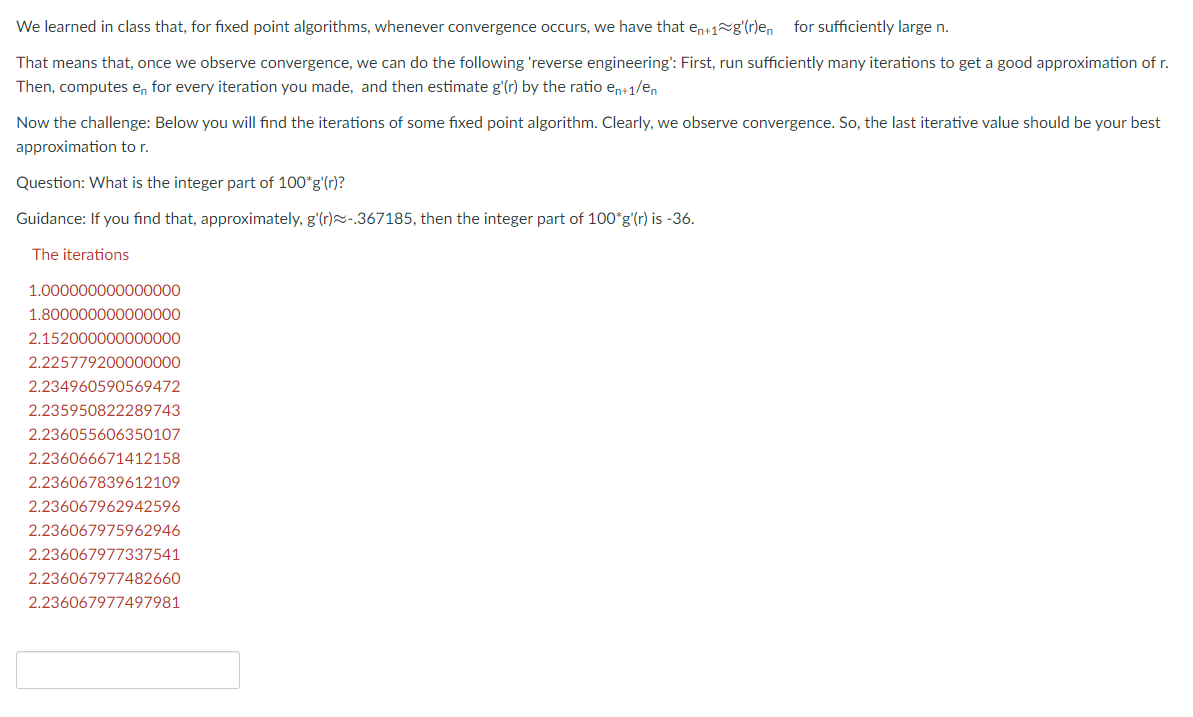 Solved We learned in class that, for fixed point algorithms, | Chegg.com