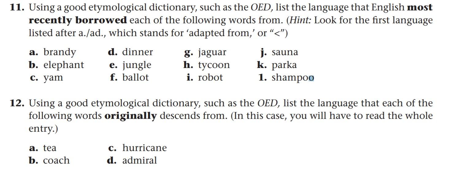 Solved 11. Using a good etymological dictionary, such as the | Chegg.com