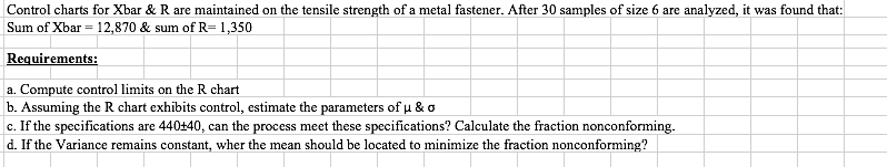 Solved Control charts for Xbar & Rare maintained on the | Chegg.com