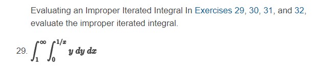 Solved Evaluating an Improper Iterated Integral In Exercises | Chegg.com