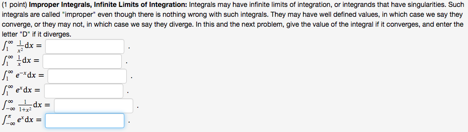 Solved (1 point) Improper Integrals, Infinite Limits of | Chegg.com