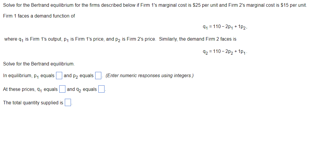 Solved Solve for the Bertrand equilibrium for the firms | Chegg.com