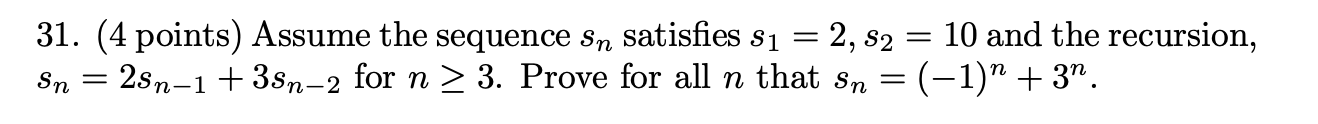 Solved 31. (4 points) Assume the sequence sn satisfies | Chegg.com