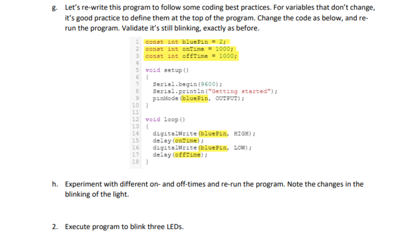 1. Execute program to blink one LED. We're going to | Chegg.com