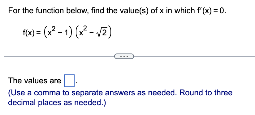 Solved For the function below, find the value(s) of x in | Chegg.com