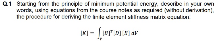 Solved Q.1 Starting from the principle of minimum potential | Chegg.com