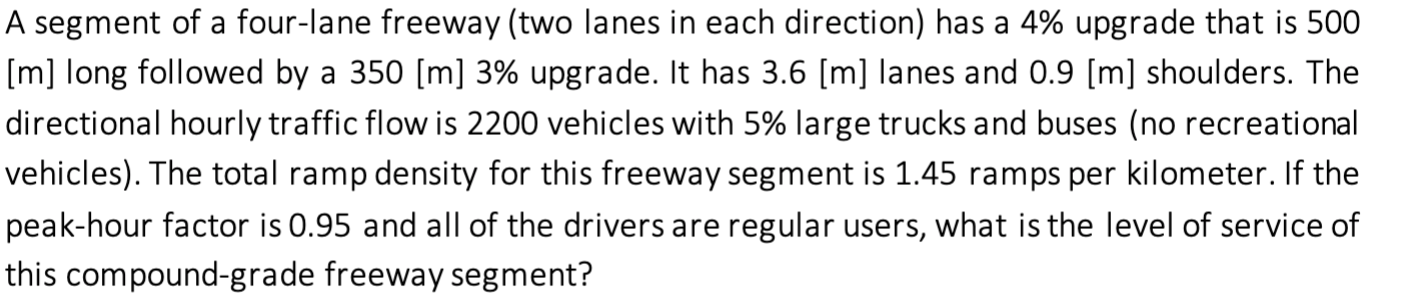 Solved A segment of a four-lane freeway (two lanes in each | Chegg.com