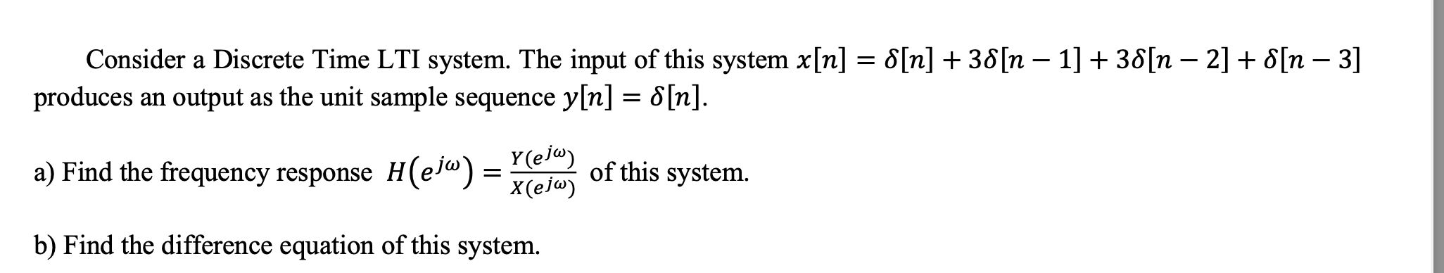 Solved Consider a Discrete Time LTI system. The input of | Chegg.com