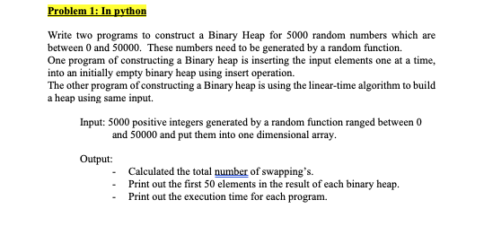 Solved Problem 1: In python Write two programs to construct | Chegg.com