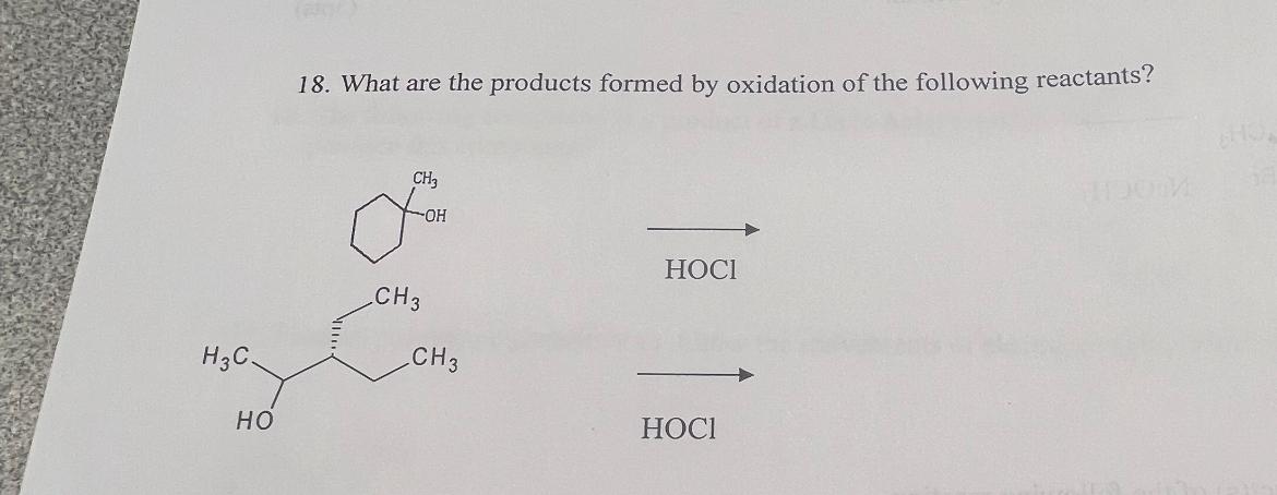 Solved 18. What are the products formed by oxidation of the | Chegg.com