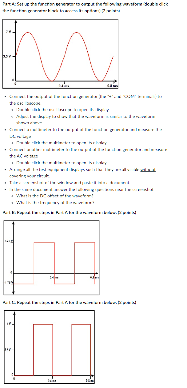 Solved Part A: Set up the function generator to output the | Chegg.com