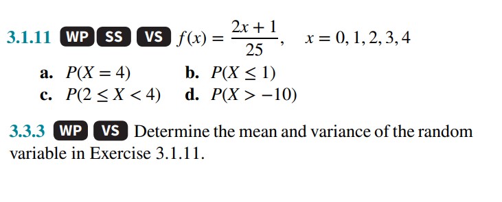 Solved 3.1.11 WP SS VS f(x)=252x+1,x=0,1,2,3,4 a. P(X=4) b. | Chegg.com