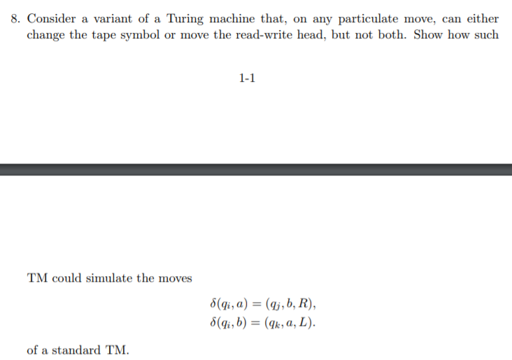 Solved 8. Consider a variant of a Turing machine that, on | Chegg.com