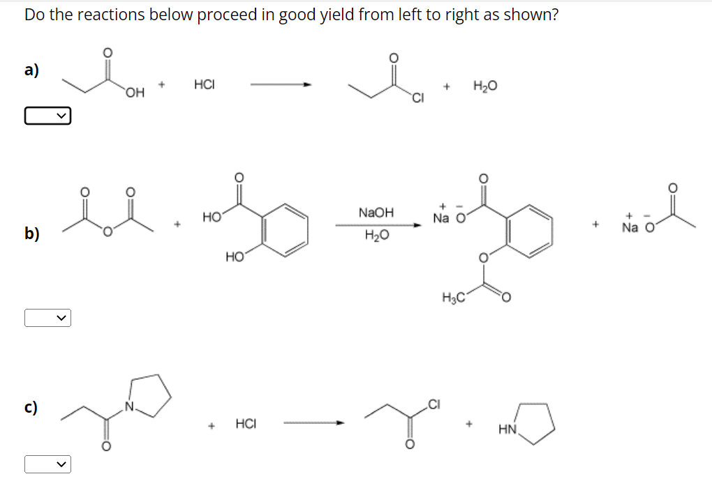 Solved Do the reactions below proceed in good yield from | Chegg.com
