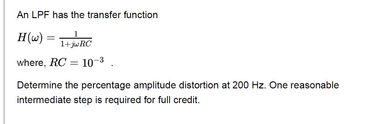 Solved An LPF has the transfer function 1 H(W) = 1+jWRC | Chegg.com