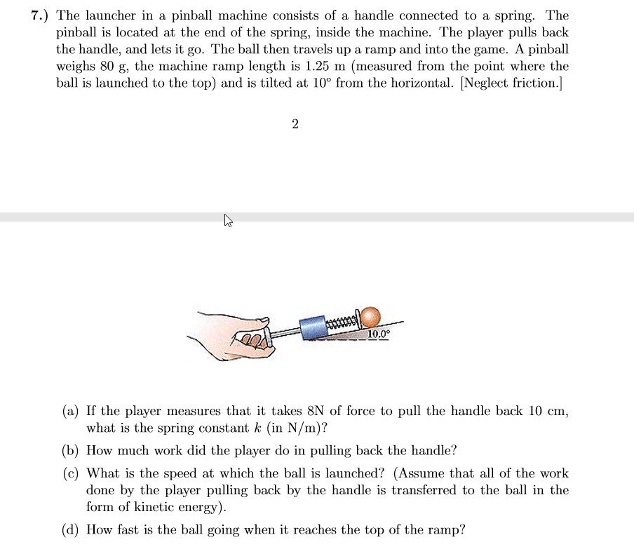 Solved 7.) The launcher in a pinball machine consists of a | Chegg.com