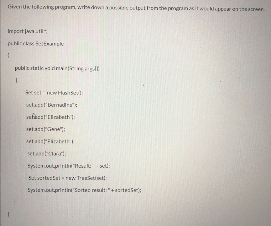 Solved Given the following program, write down a possible | Chegg.com