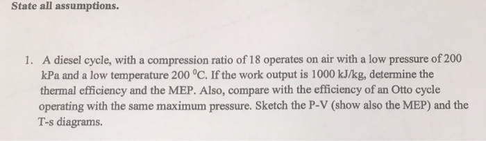 Solved State all assumptions. A diesel cycle, with a | Chegg.com