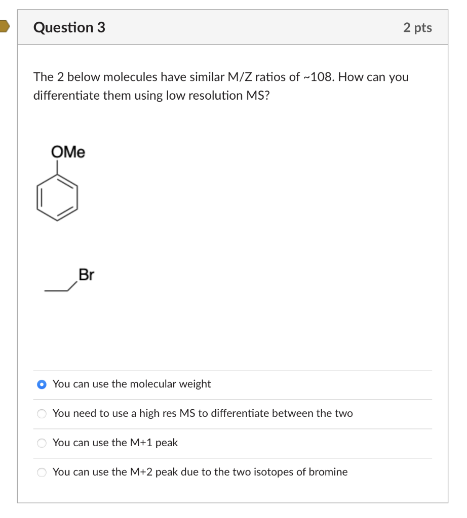 Solved The 2 below molecules have similar M/Z ratios of | Chegg.com