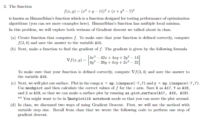 Solved 2. The function f(x,y)=(x2+y−11)2+(x+y2−7)2 is known | Chegg.com